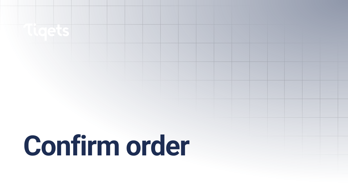 Confirm order | Tiqets for developers