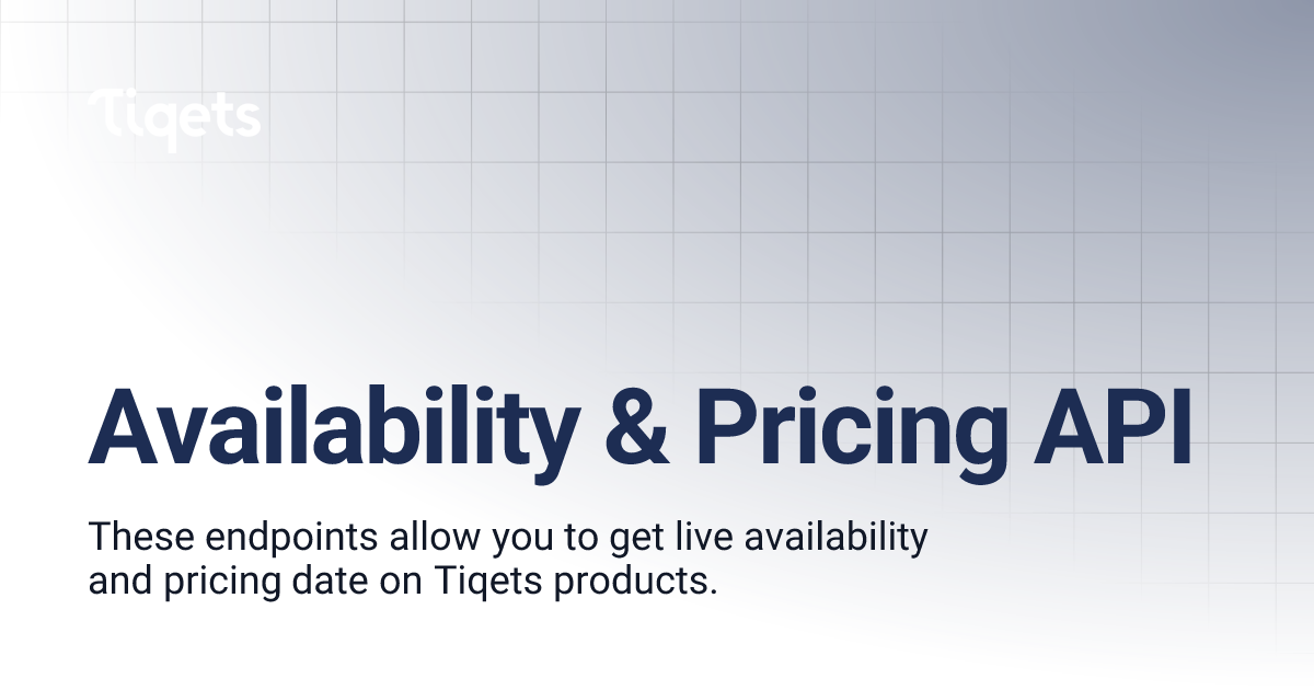 Availability & Pricing API | Tiqets for developers