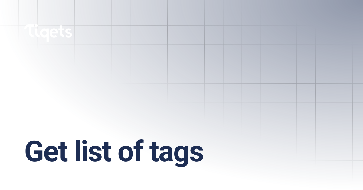 Get list of tags | Tiqets for developers